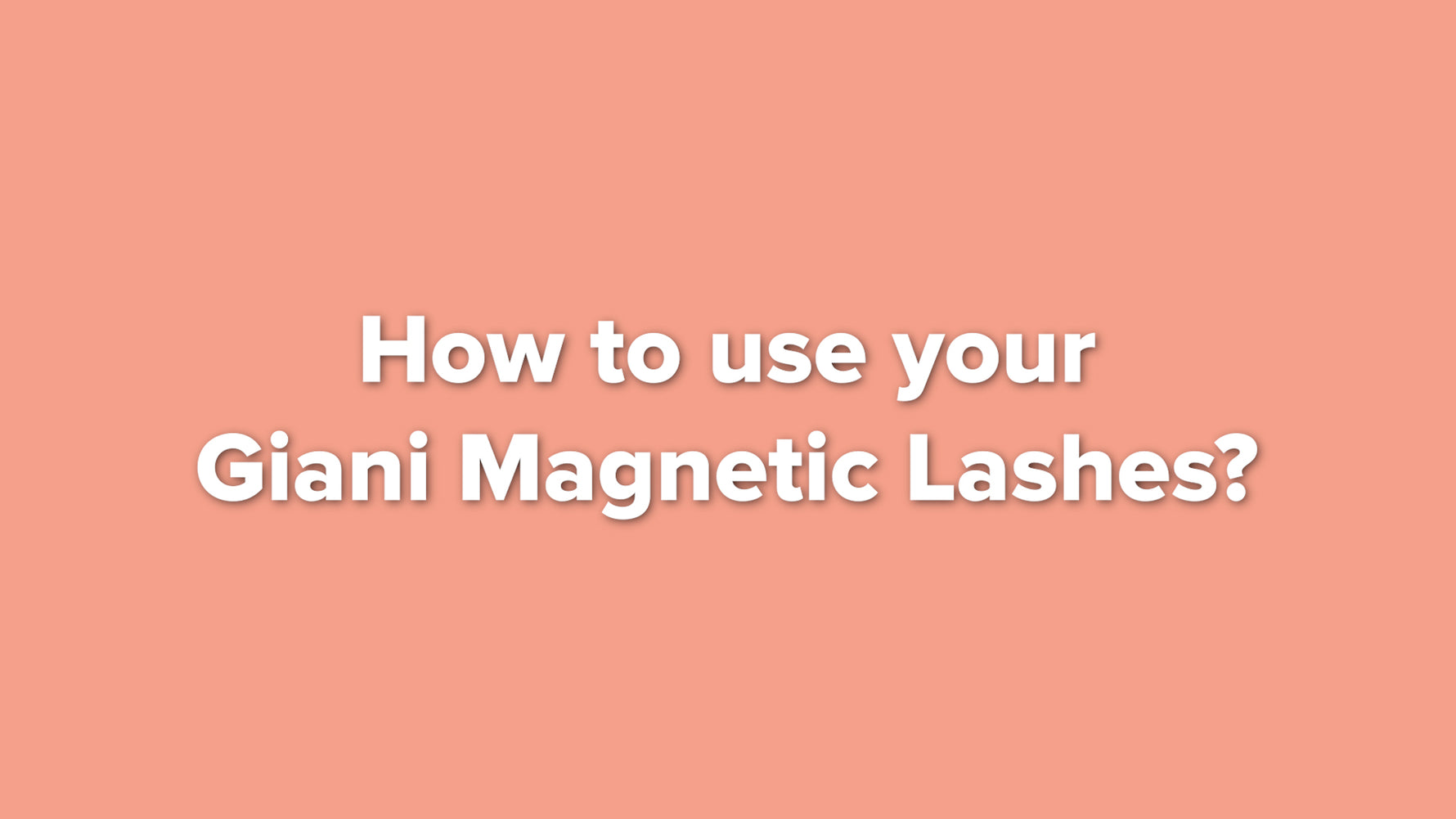 Giani Magnetic Lashes Application Guide